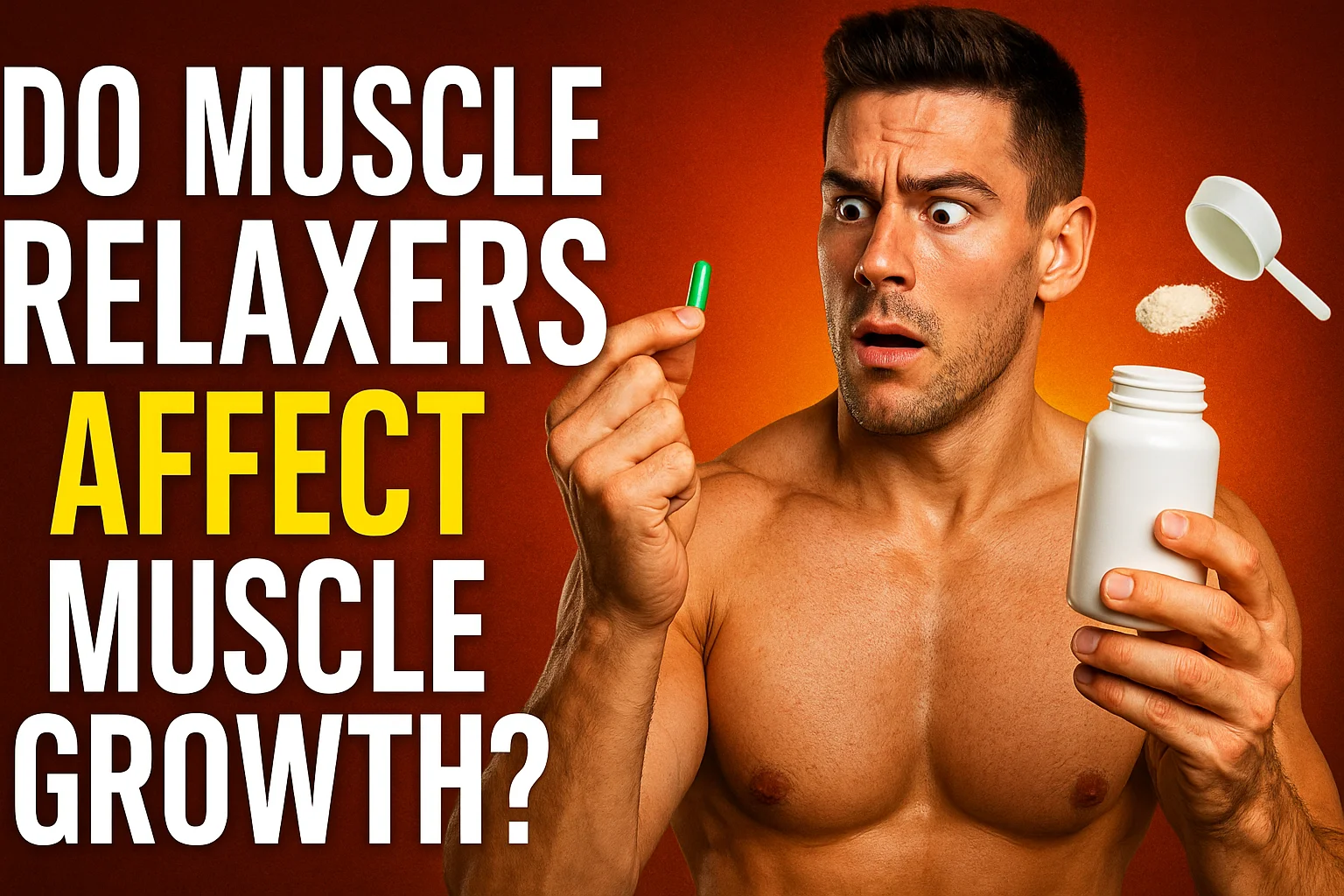 Do Muscle Relaxers Affect Muscle Growth?